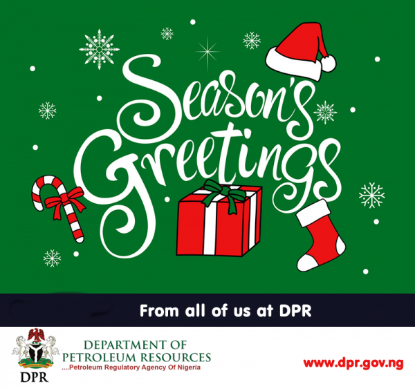 Seasons Greetings from all of us at DPR – Nigerian Upstream Petroleum ...